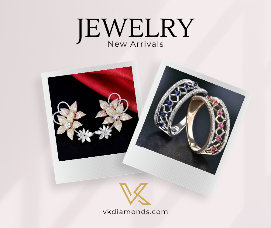 New Arrivals – VK. Diamonds